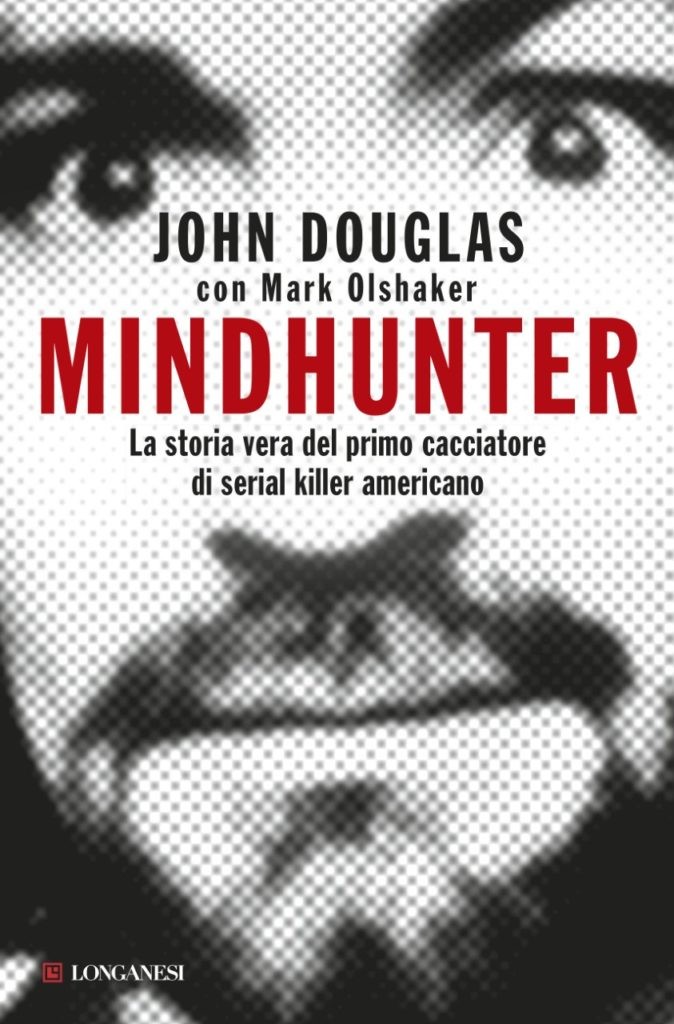 Mindhunter – John Douglas | Gli Amanti dei Libri